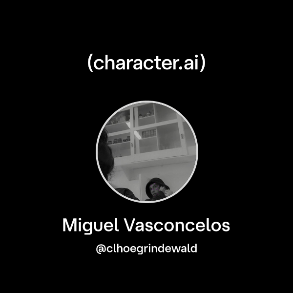Chat with Miguel Vasconcelos | character.ai | Personalized AI for every moment of your day