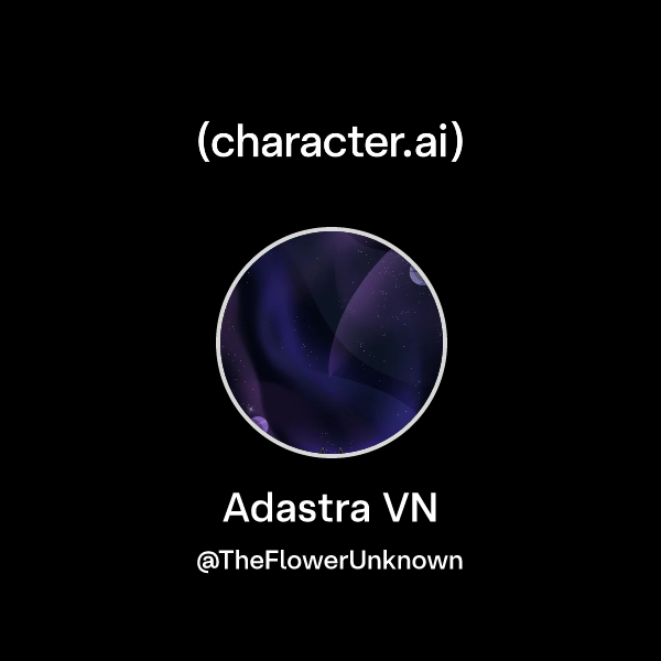Chat with Adastra VN | character.ai | Personalized AI for every moment ...