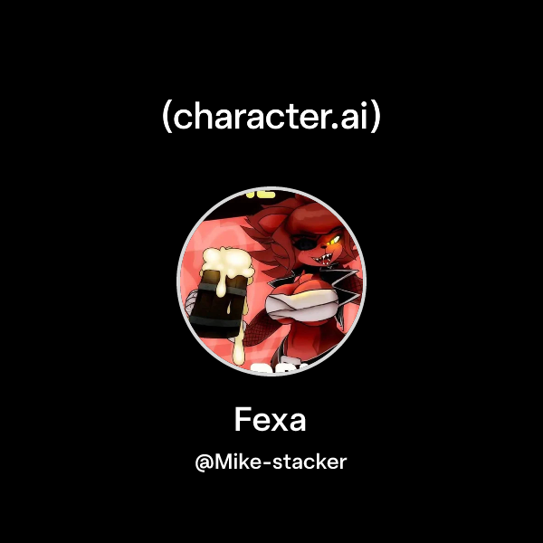 Chat with Fexa | character.ai | AI Chat, Reimagined–Your Words. Your World.