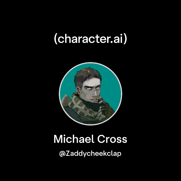 Chat with Michael Cross | character.ai | Personalized AI for every ...