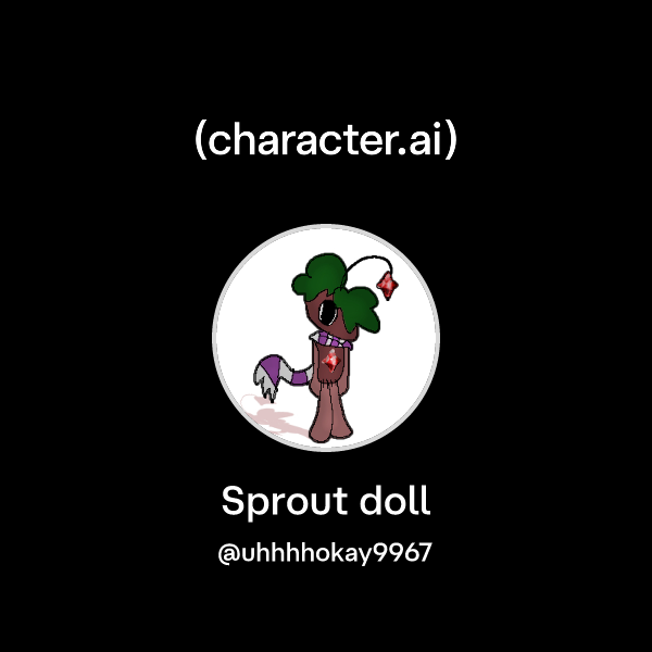 Chat with Sprout doll | character.ai | Personalized AI for every moment ...