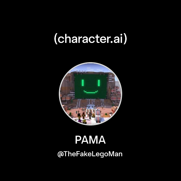 Chat with PAMA | character.ai | AI Chat, Reimagined–Your Words. Your World.