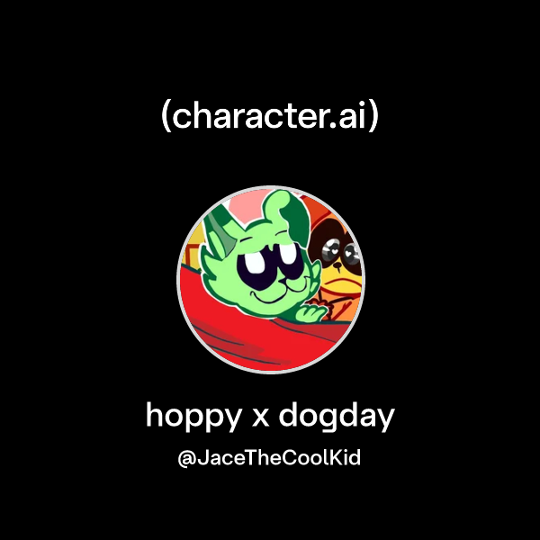 Chat with hoppy x dogday | character.ai | AI Chat, Reimagined–Your ...