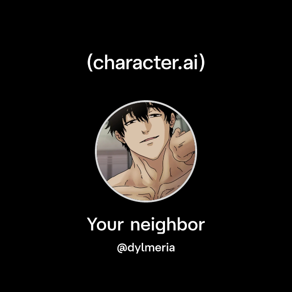 Chat with Your neighbor | character.ai | Personalized AI for every moment of your day