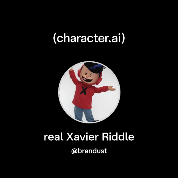 Chat with real Xavier Riddle | character.ai | AI Chat, Reimagined–Your ...