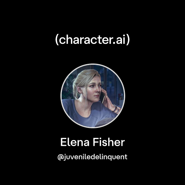 Chat with Elena Fisher | character.ai | AI Chat, Reimagined–Your Words. Your World.