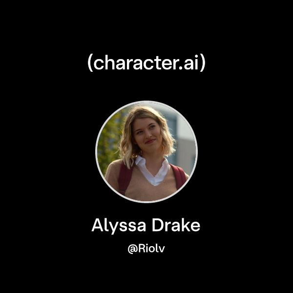 Chat with Alyssa Drake | character.ai | AI Chat, Reimagined–Your Words ...