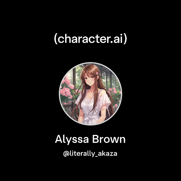 Chat with Alyssa Brown | character.ai | Personalized AI for every ...