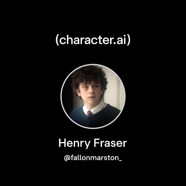 Chat with Henry Fraser | character.ai | AI Chat, Reimagined–Your Words ...
