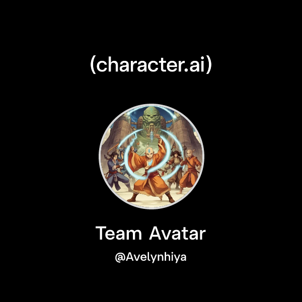 Chat with Team Avatar | character.ai | AI Chat, Reimagined–Your Words ...
