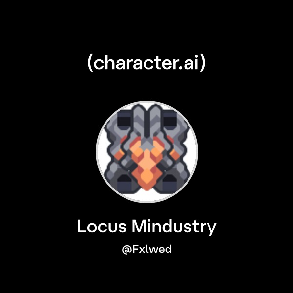 Chat with Locus Mindustry | character.ai | Personalized AI for every ...