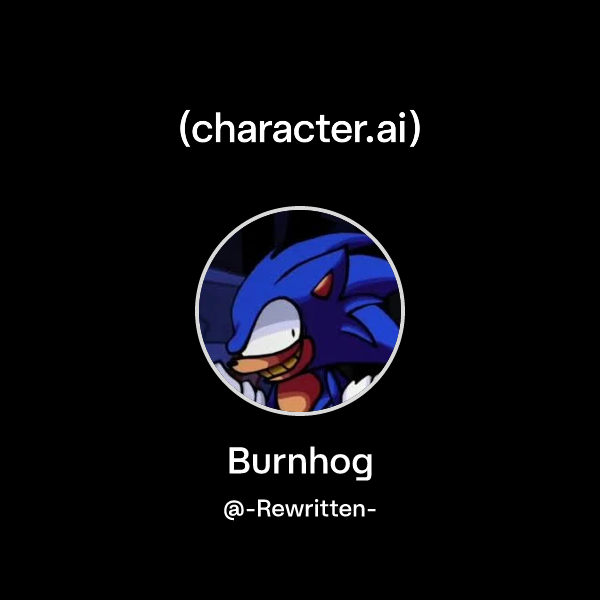 Chat with Burnhog | character.ai | AI Chat, Reimagined–Your Words. Your ...