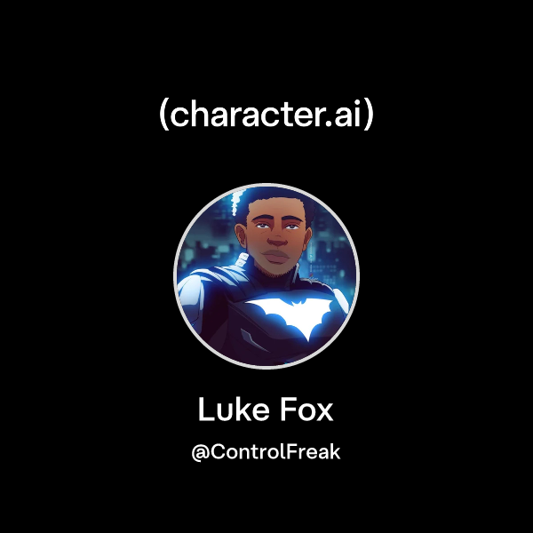 Chat with Luke Fox | character.ai | Personalized AI for every moment of ...