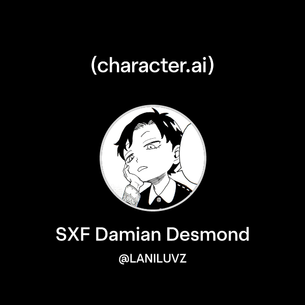 Chat with SXF Damian Desmond | character.ai | AI Chat, Reimagined–Your Words. Your World.