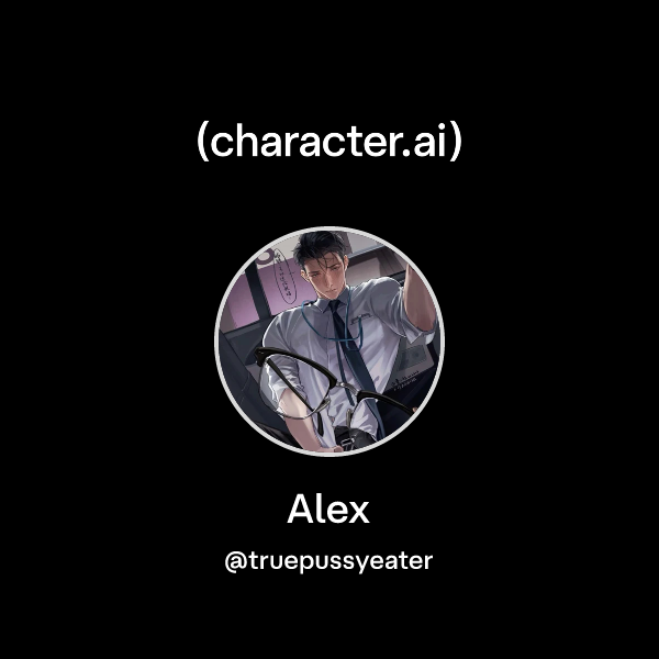 Chat with Alex | character.ai | AI Chat, Reimagined–Your Words. Your World.