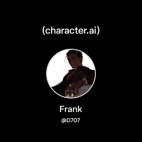Chat with Frank | character.ai | AI Chat, Reimagined–Your Words. Your ...