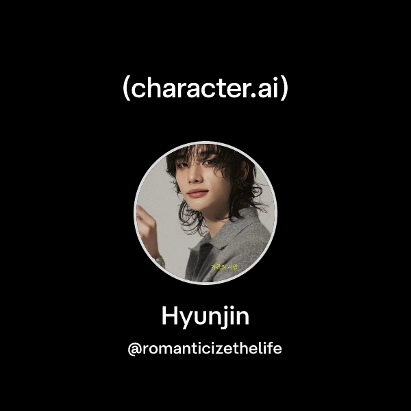 Chat with Hyunjin | character.ai | AI Chat, Reimagined–Your Words. Your World.