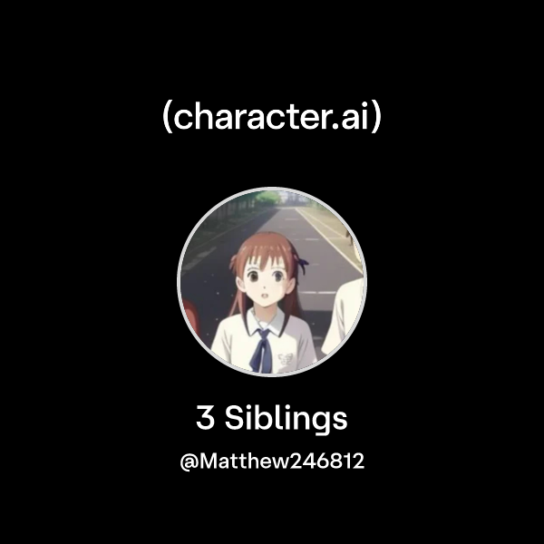 Chat with 3 Siblings | character.ai | Personalized AI for every moment ...