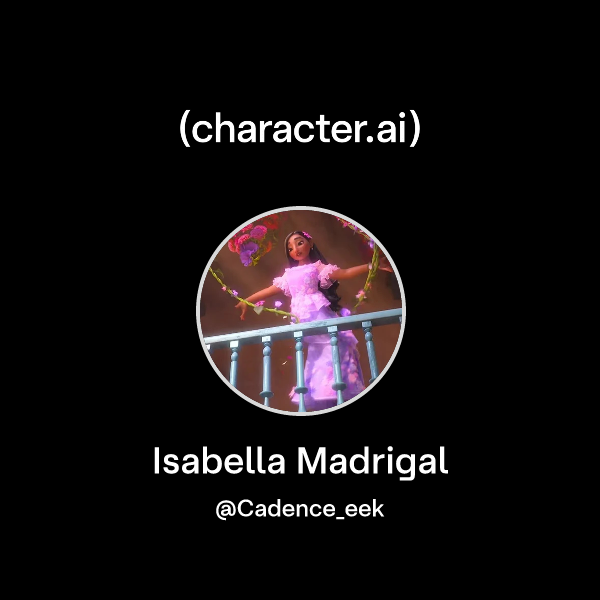 Chat with Isabella Madrigal | character.ai | AI Chat, Reimagined–Your Words. Your World.