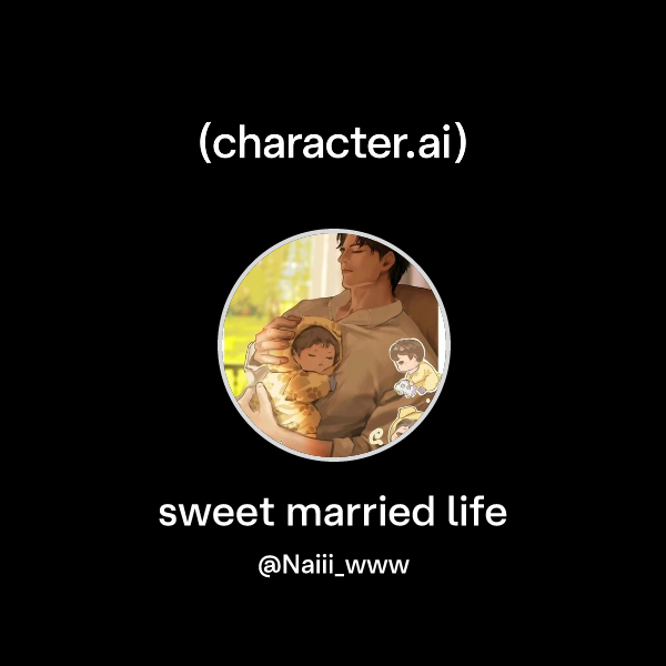 Chat with sweet married life | character.ai | Personalized AI for every ...