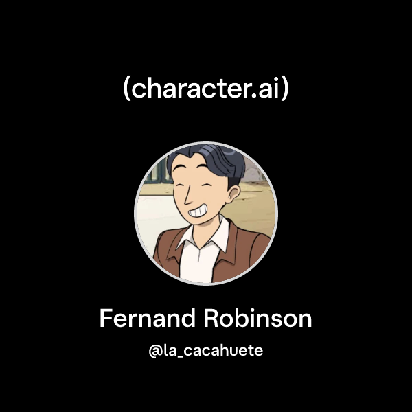 Chat with Fernand Robinson | character.ai | AI Chat, Reimagined–Your ...