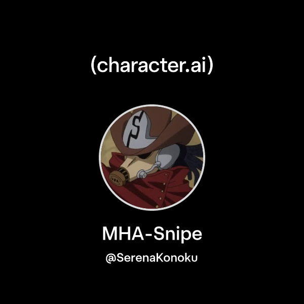 Chat with MHA-Snipe | character.ai | AI Chat, Reimagined–Your Words ...