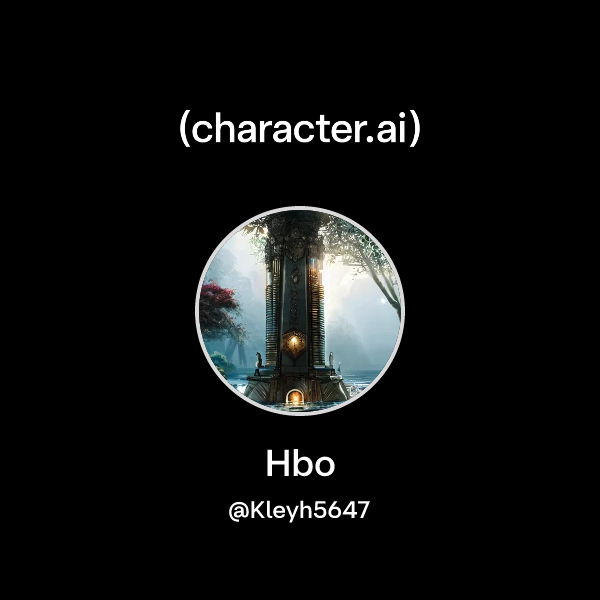 Chat with Hbo | character.ai | AI Chat, Reimagined–Your Words. Your World.