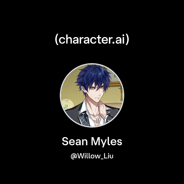 Chat with Sean Myles | character.ai | Personalized AI for every moment ...