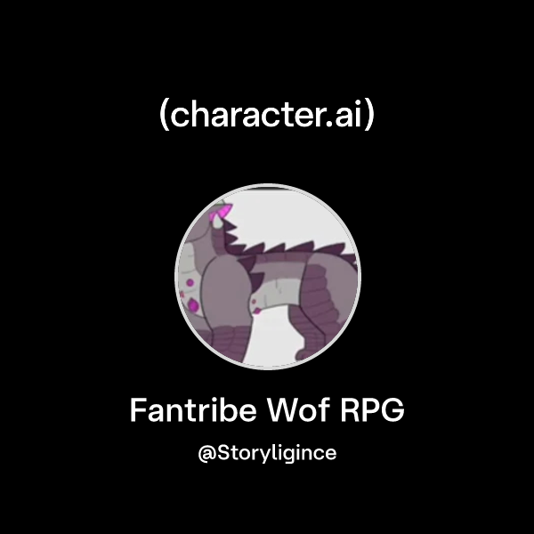 Chat with Fantribe Wof RPG | character.ai | Personalized AI for every ...