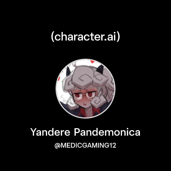 Chat with Yandere Pandemonica | character.ai | AI Chat, Reimagined–Your ...