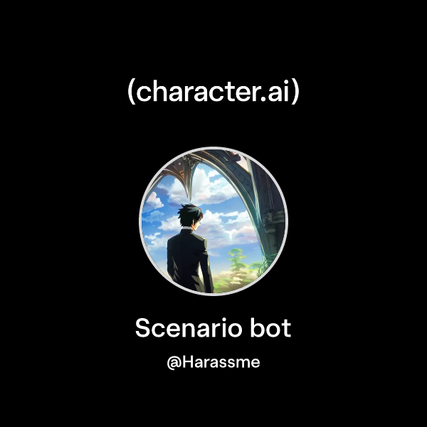 Chat with Scenario bot | character.ai | AI Chat, Reimagined–Your Words. Your World.