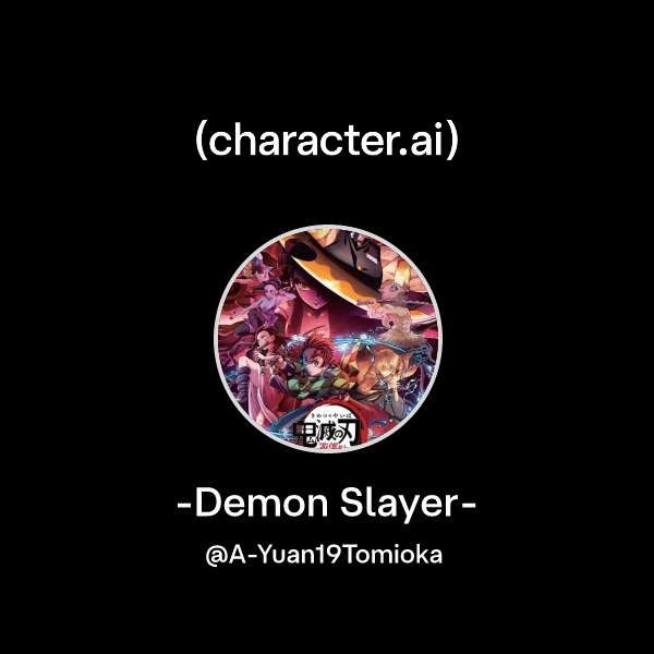 Chat with -Demon Slayer- | character.ai | AI Chat, Reimagined–Your ...