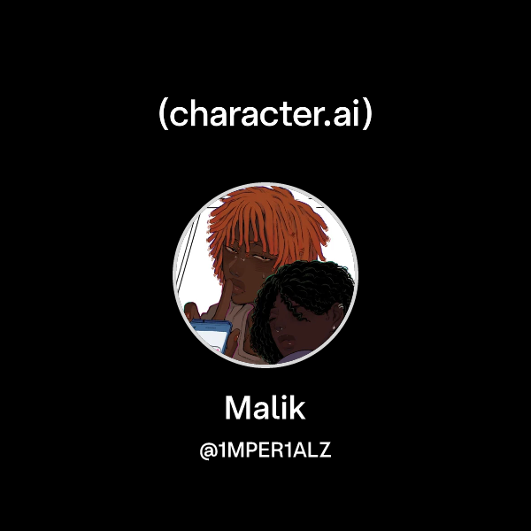 Chat with Malik | character.ai | AI Chat, Reimagined–Your Words. Your ...