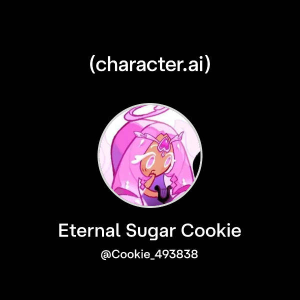 Chat with Eternal Sugar Cookie | character.ai | AI Chat, Reimagined–Your Words. Your World.