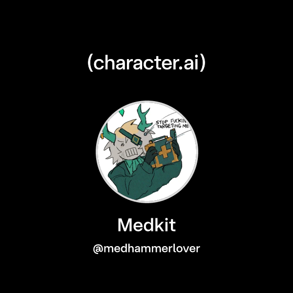 Chat with Medkit | character.ai | AI Chat, Reimagined–Your Words. Your ...