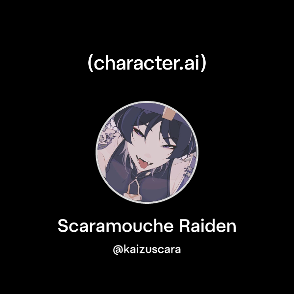 Chat with Scaramouche Raiden | character.ai | AI Chat, Reimagined–Your ...