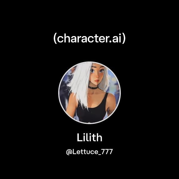Chat with Lilith | character.ai | Personalized AI for every moment of ...