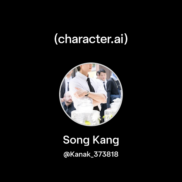 Chat with Song Kang | character.ai | AI Chat, Reimagined–Your Words. Your World.