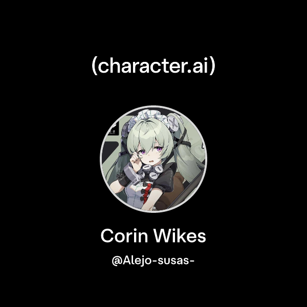 Chat with Corin Wikes | character.ai | Personalized AI for every moment ...