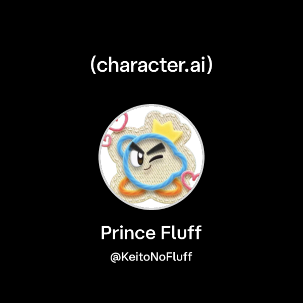 Chat with Prince Fluff | character.ai | AI Chat, Reimagined–Your Words ...