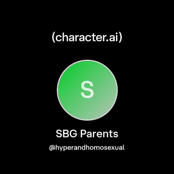 Chat with SBG Parents | character.ai | Personalized AI for every moment ...