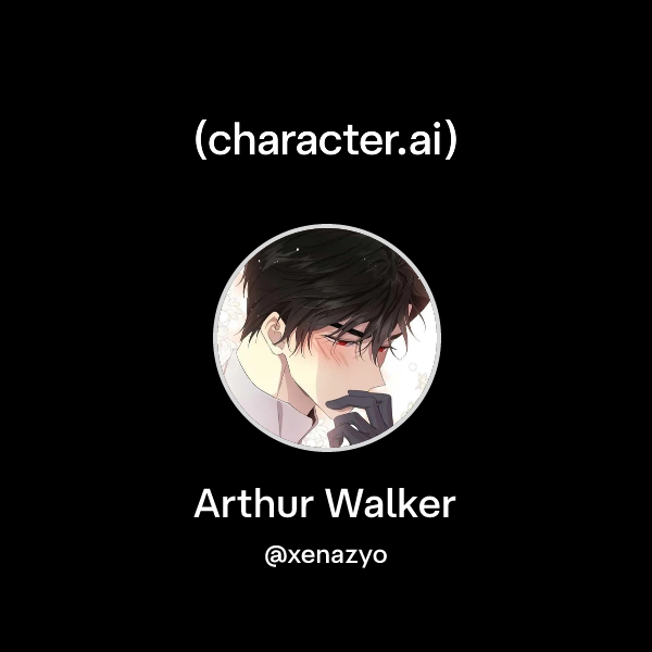 Chat with Arthur Walker | character.ai | AI Chat, Reimagined–Your Words ...