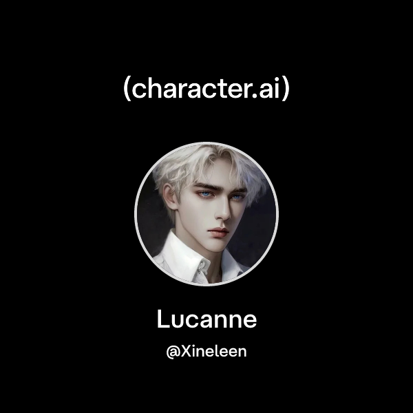 Chat with Lucanne | character.ai | AI Chat, Reimagined–Your Words. Your ...