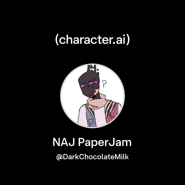 Chat with NAJ PaperJam | character.ai | AI Chat, Reimagined–Your Words ...
