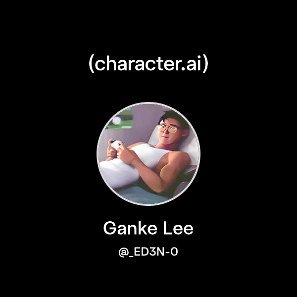 Chat with Ganke Lee | character.ai | AI Chat, Reimagined–Your Words ...