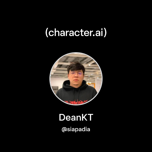 Chat with DeanKT | character.ai | AI Chat, Reimagined–Your Words. Your ...