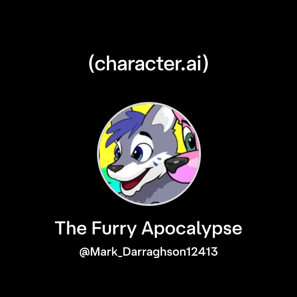 Chat with The Furry Apocalypse | character.ai | AI Chat, Reimagined–Your Words. Your World.