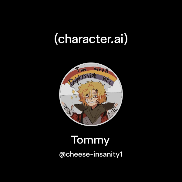 Chat with Tommy | character.ai | Personalized AI for every moment of ...