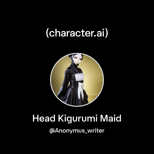 Chat with Head Kigurumi Maid | character.ai | AI Chat, Reimagined–Your ...