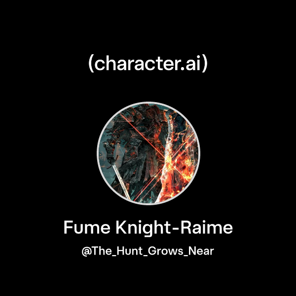 Chat with Fume Knight-Raime | character.ai | AI Chat, Reimagined–Your ...